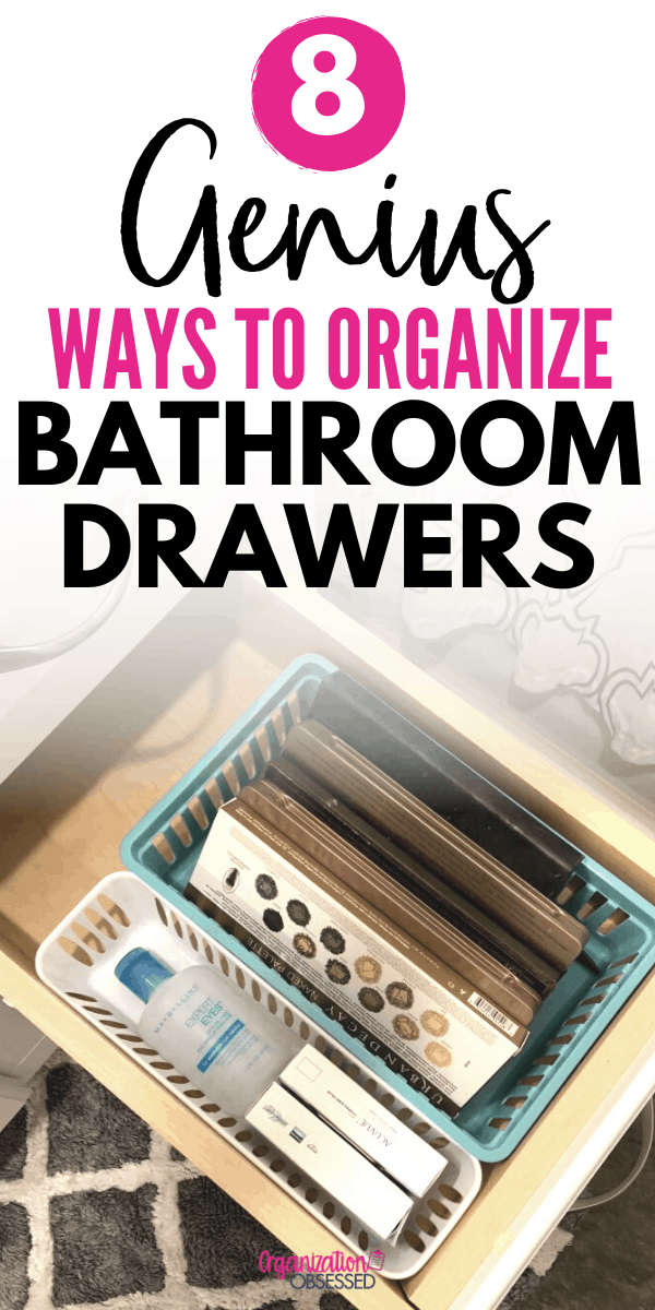 8 Brilliant Ways To Organize Bathroom Drawers - Organization Obsessed