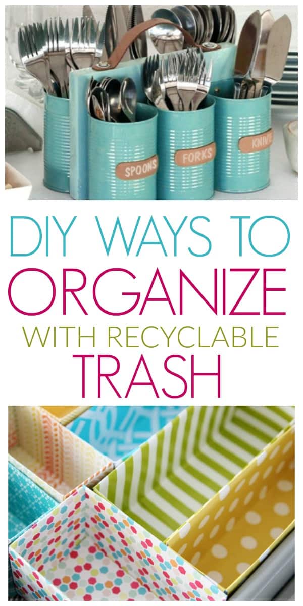 10 DIY Ways To Organize With Recyclable Items - Organization Obsessed