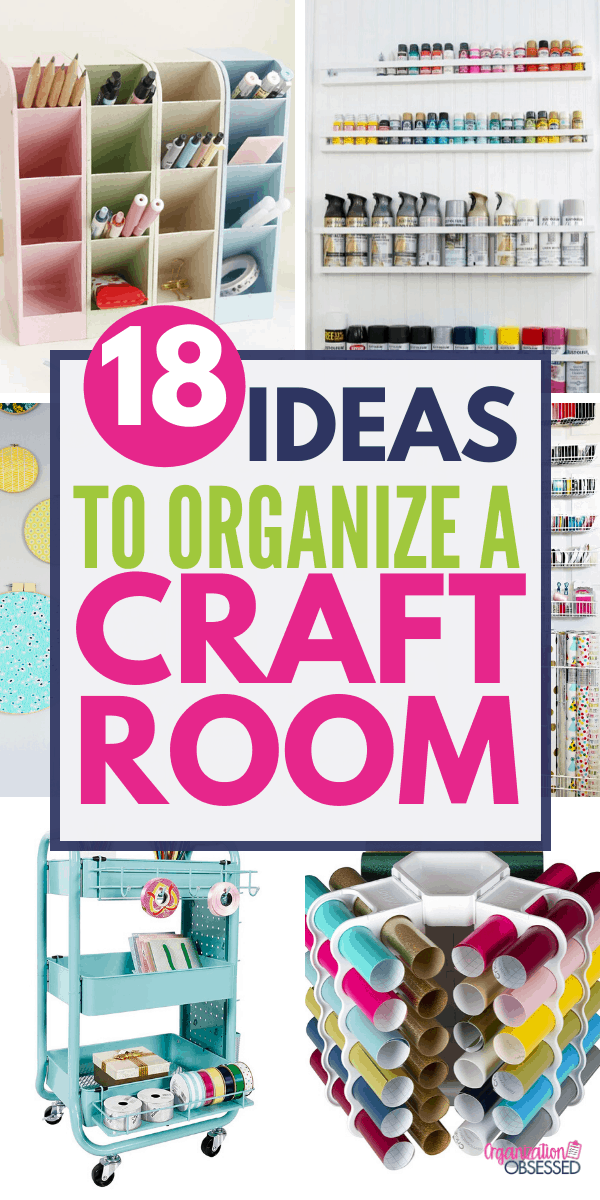 The Best Craft Room Organization Ideas - Organization Obsessed