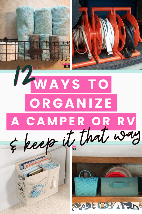 12 Brilliant Ways To Organize Your Camper or RV - Organization Obsessed