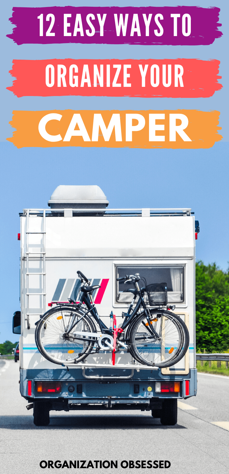 12 Brilliant Ways To Organize Your Camper or RV - Organization Obsessed