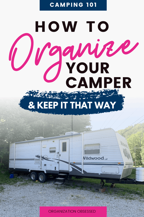 12 Brilliant Ways To Organize Your Camper or RV - Organization Obsessed