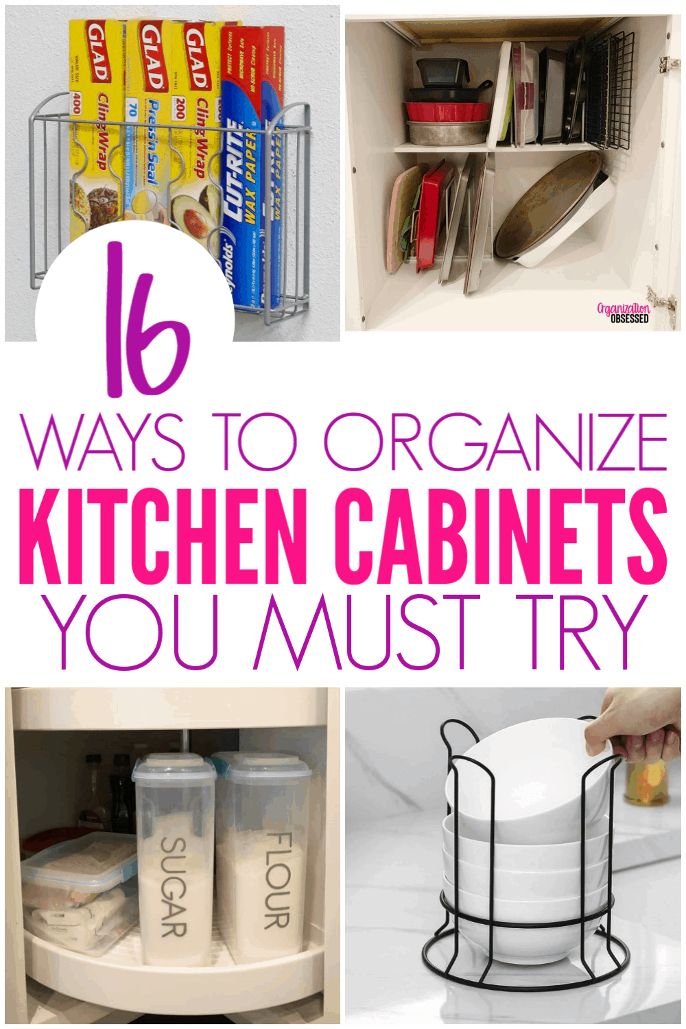16 Genius Ways To Organize Kitchen Cabinets - Organization Obsessed