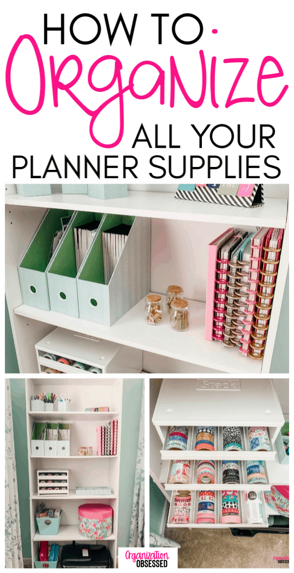 How To Organize Planner Supplies - Organization Obsessed
